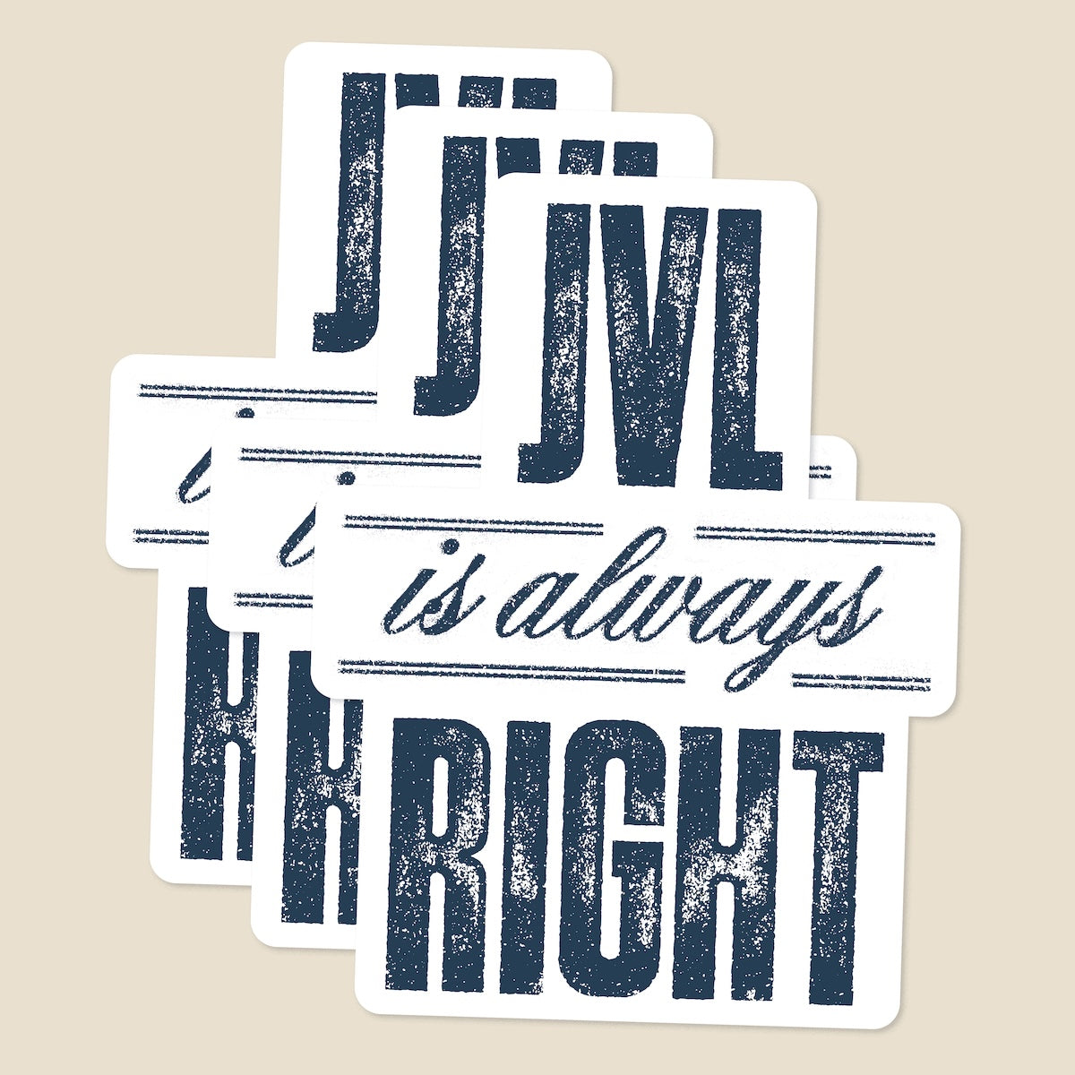 "JVL Is Always Right" Stickers x3 – The Bulwark