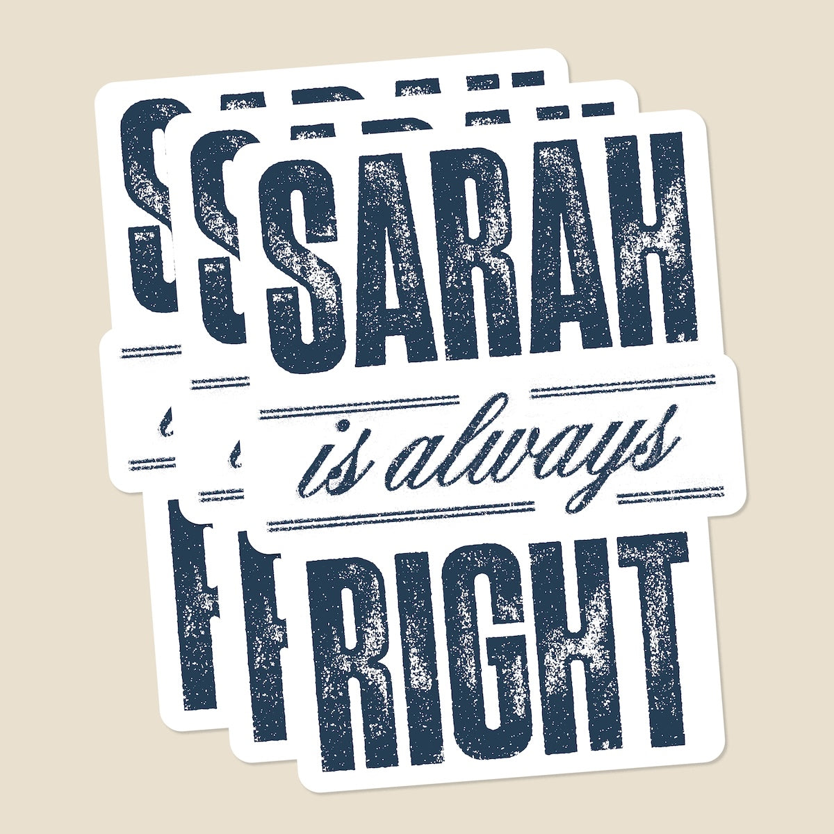 "Sarah Is Always Right" Stickers x3 – The Bulwark